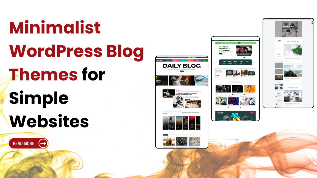Minimalist WordPress Blog Themes for Simple Websites